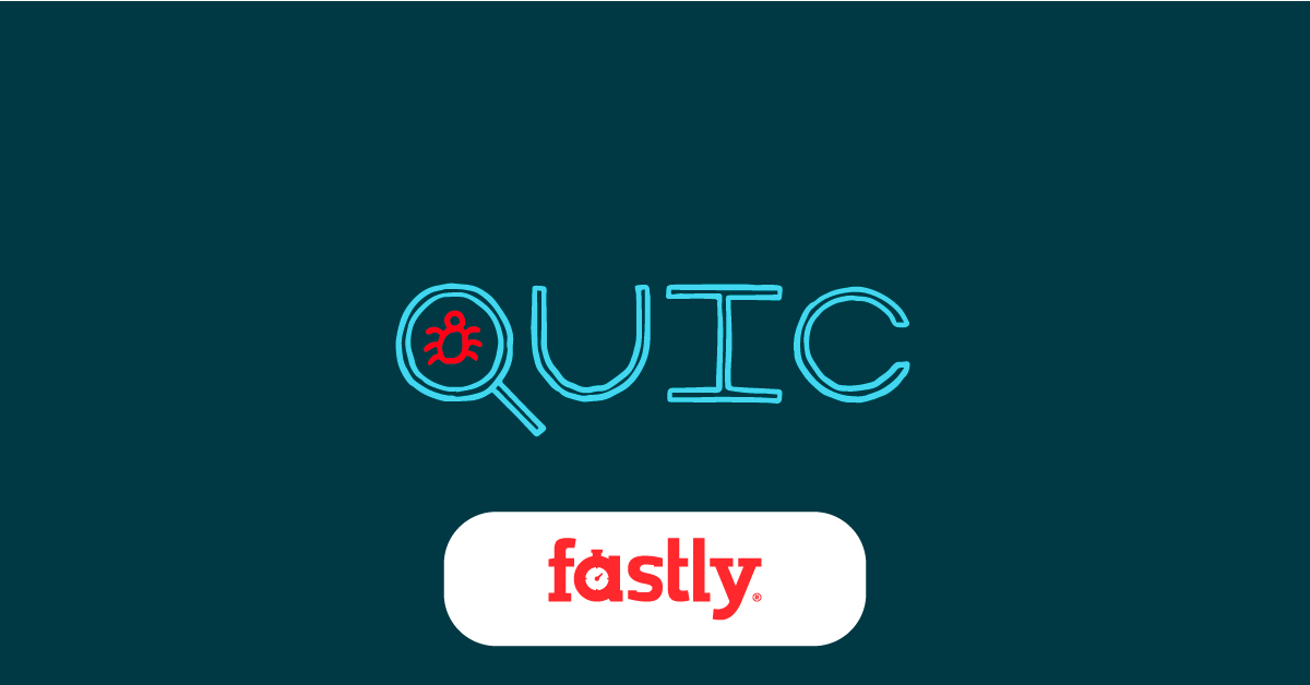 Debugging QUIC with H2O and QLog | Fastly