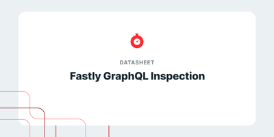 API Security Solutions | Fastly | Fastly
