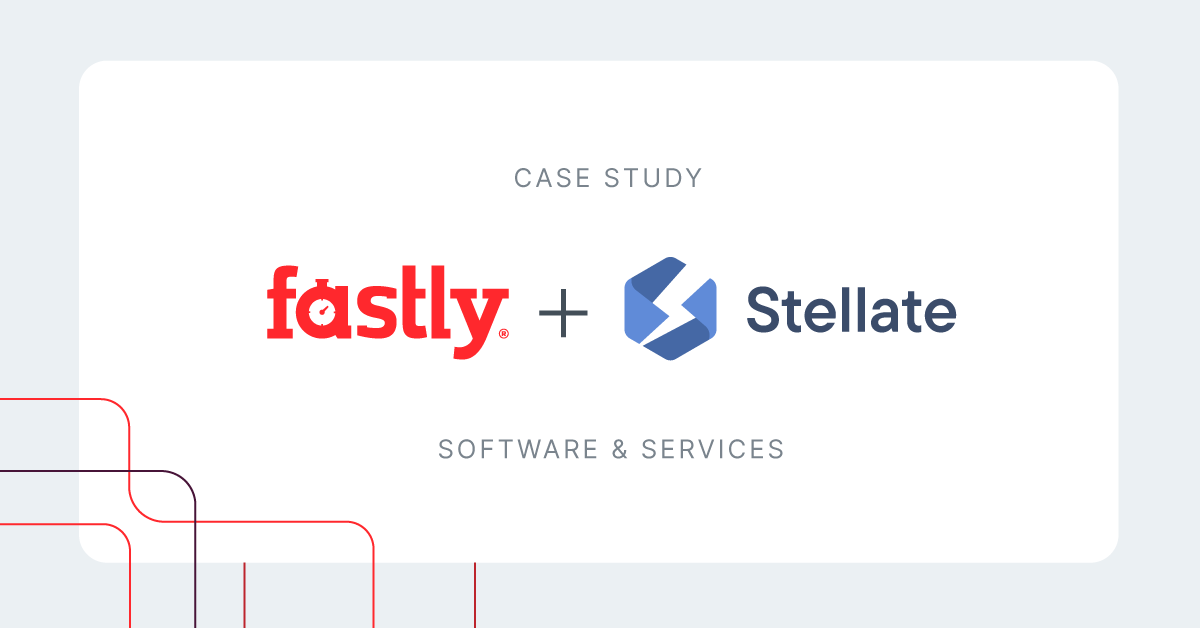 Fastly + Stellate | Fastly