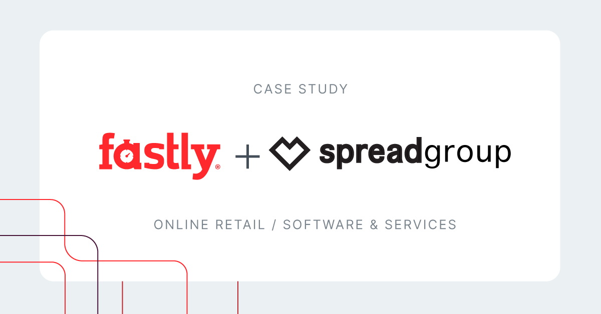 SpreadGroup + Fastly case study | Fastly