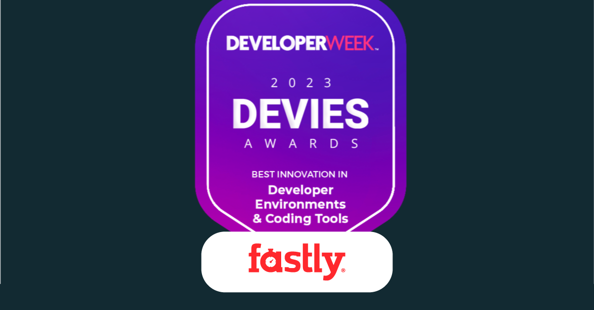 Fastly Wins 2023 DEVIES Award for Glitch! | Fastly