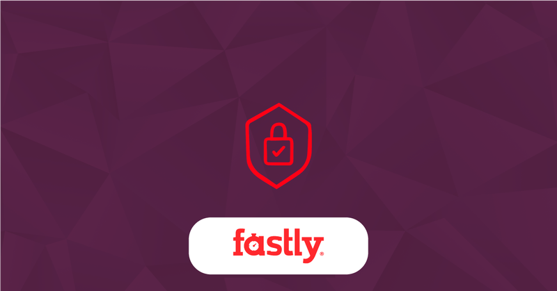 Privacy Enablement | Fastly