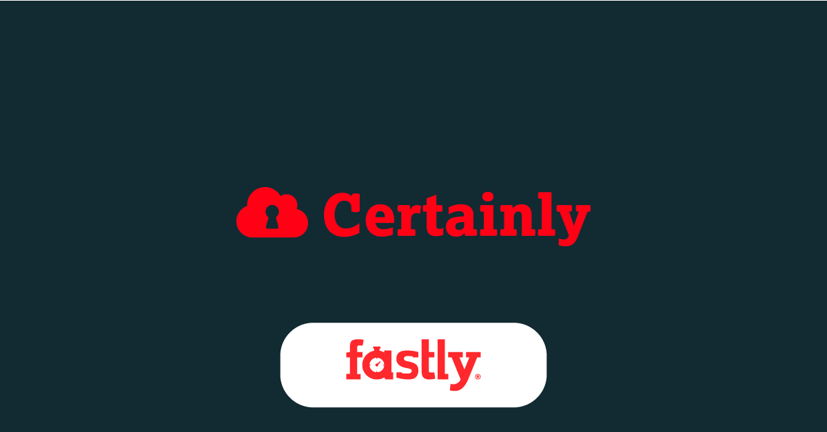 Introducing Fastly's TLS Certification Authority | Fastly | Fastly