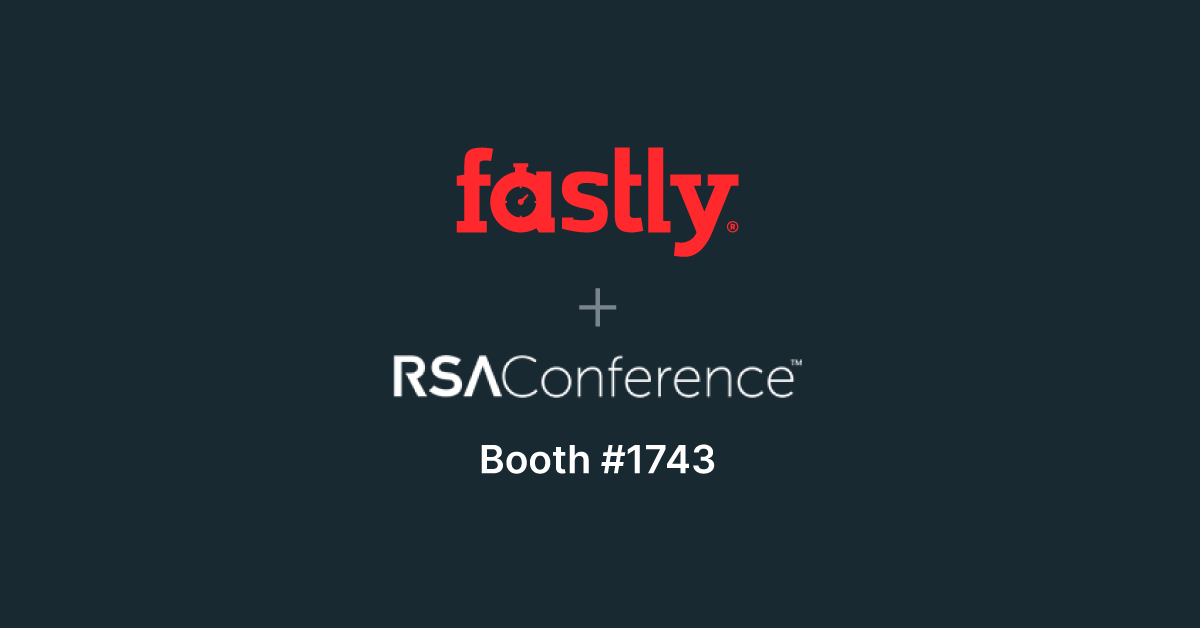 Join Fastly at RSA Conference 2023 | Fastly