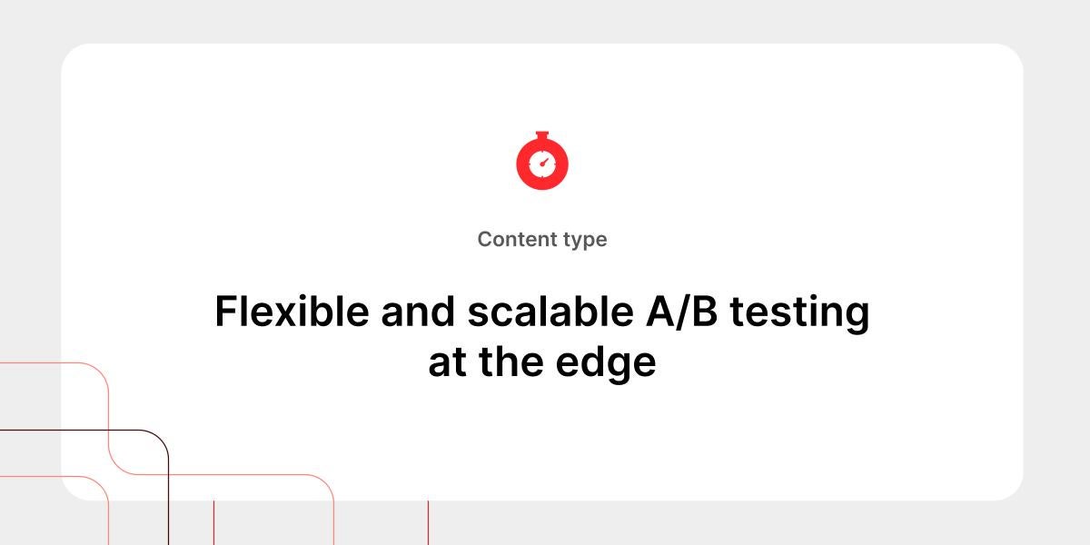An Introduction to A/B Testing | Fastly