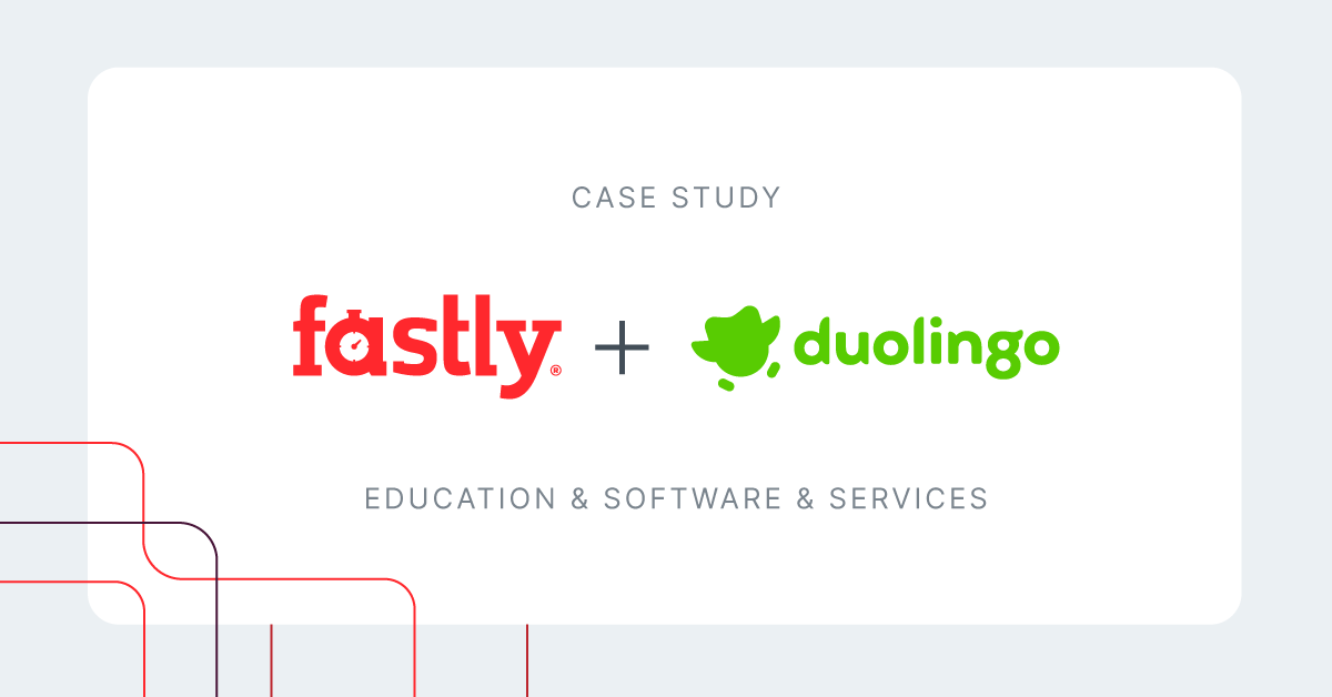 Fastly + Duolingo | Fastly